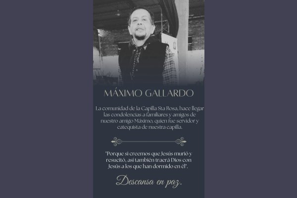 Dolor en la comunidad de la Capilla Santa Rosa por la partida de Máximo ...